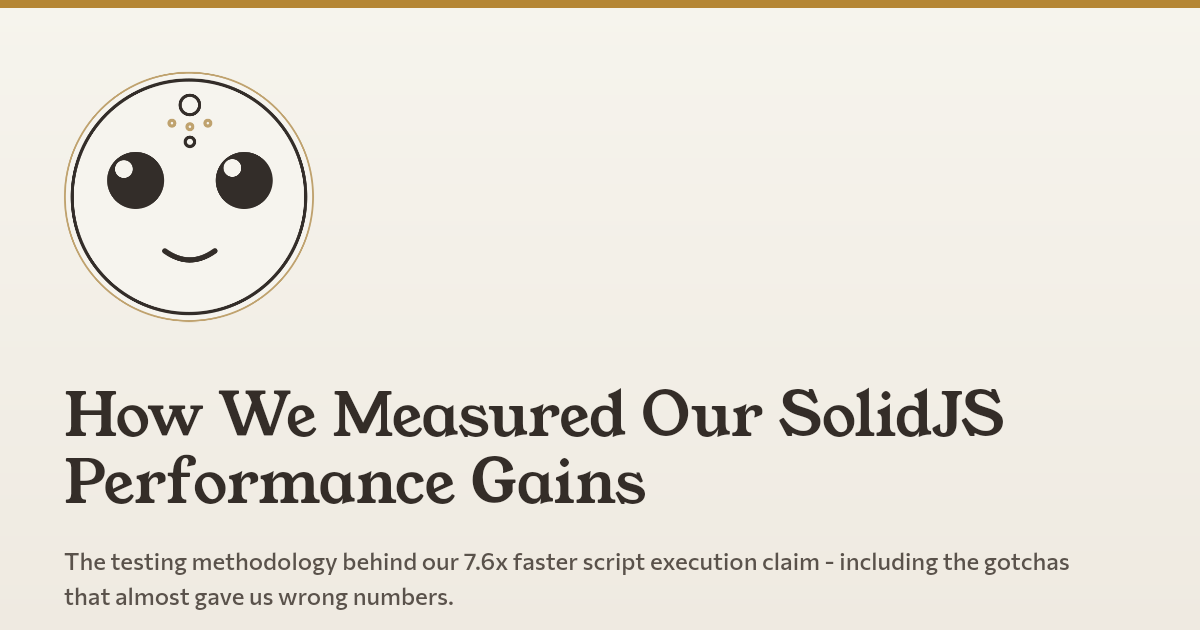 How We Measured Our SolidJS Performance Gains - Ditto