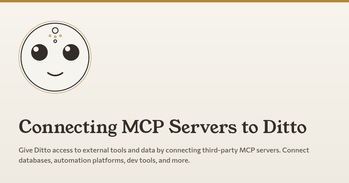 Connecting MCP Servers to Ditto - Ditto Docs